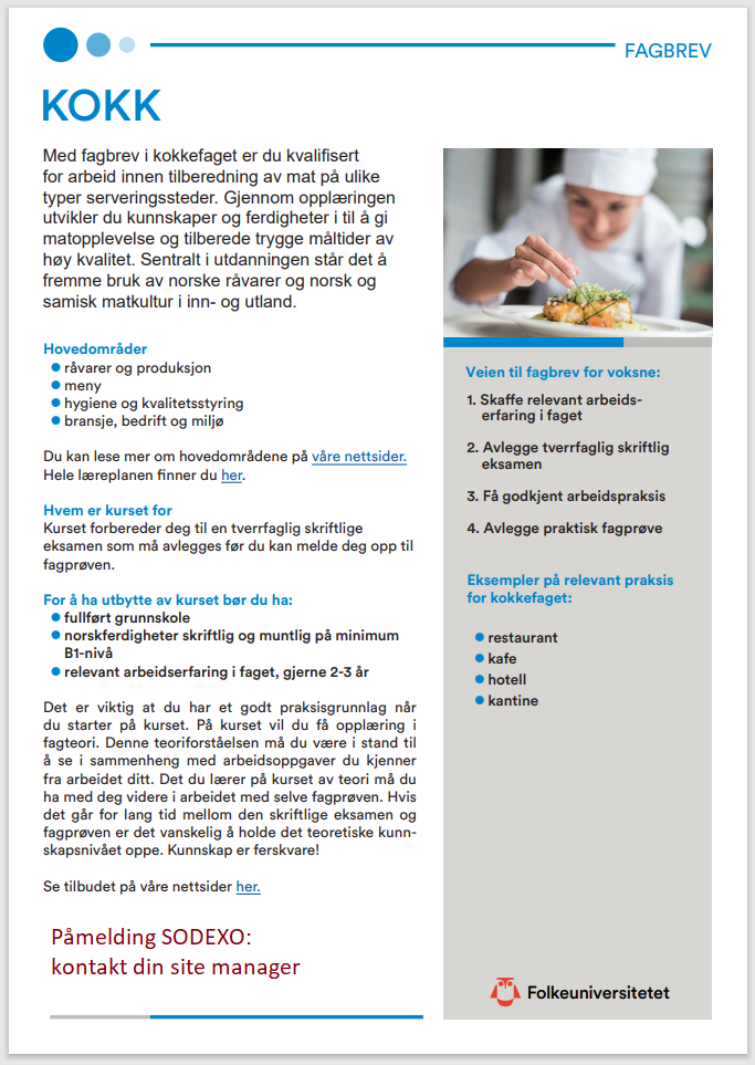 Lyst til å ta fagbrev som kokk eller innen renhold?